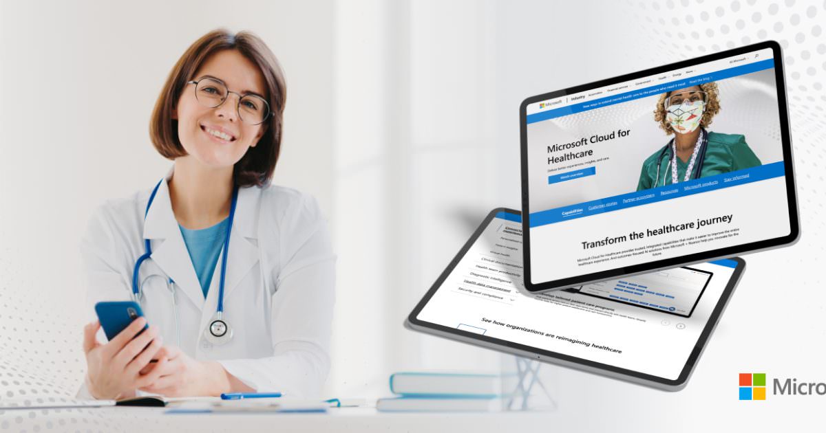 Microsoft Cloud for Healthcare: a comprehensive set of solutions