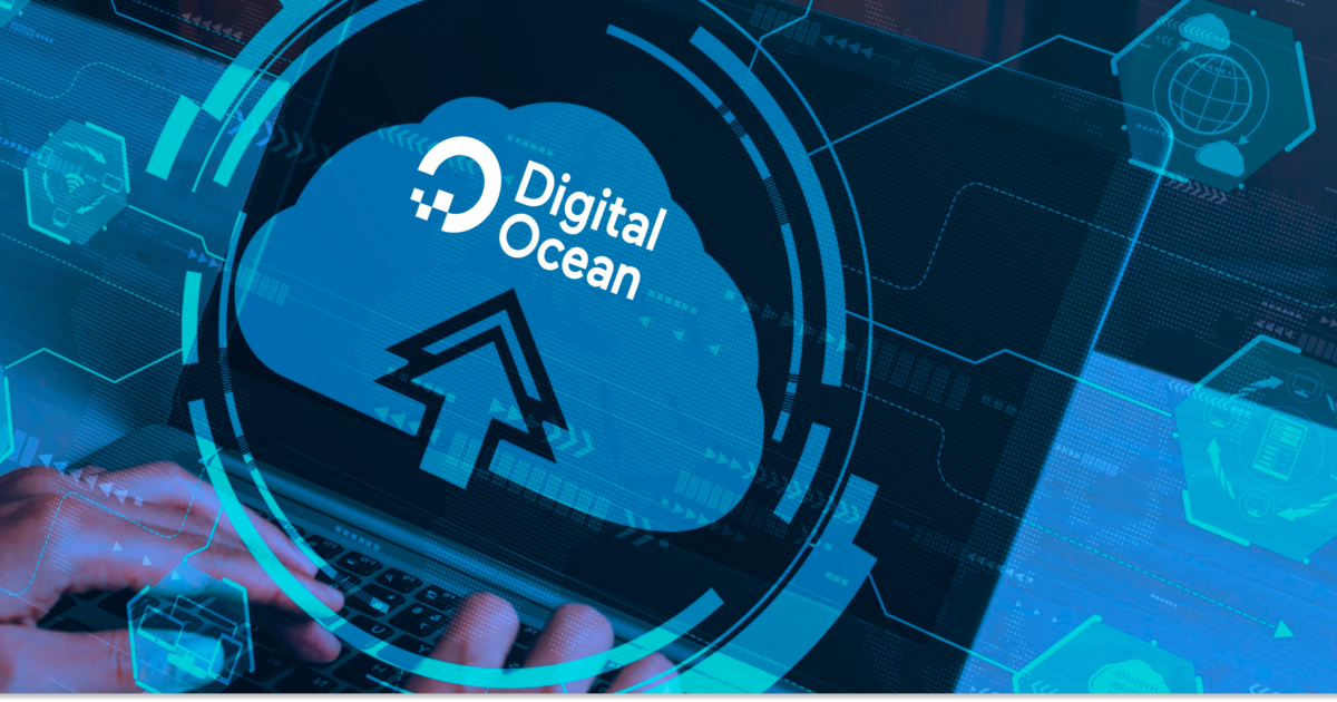 Why We Chose DigitalOcean as Our Cloud Hosting Partner